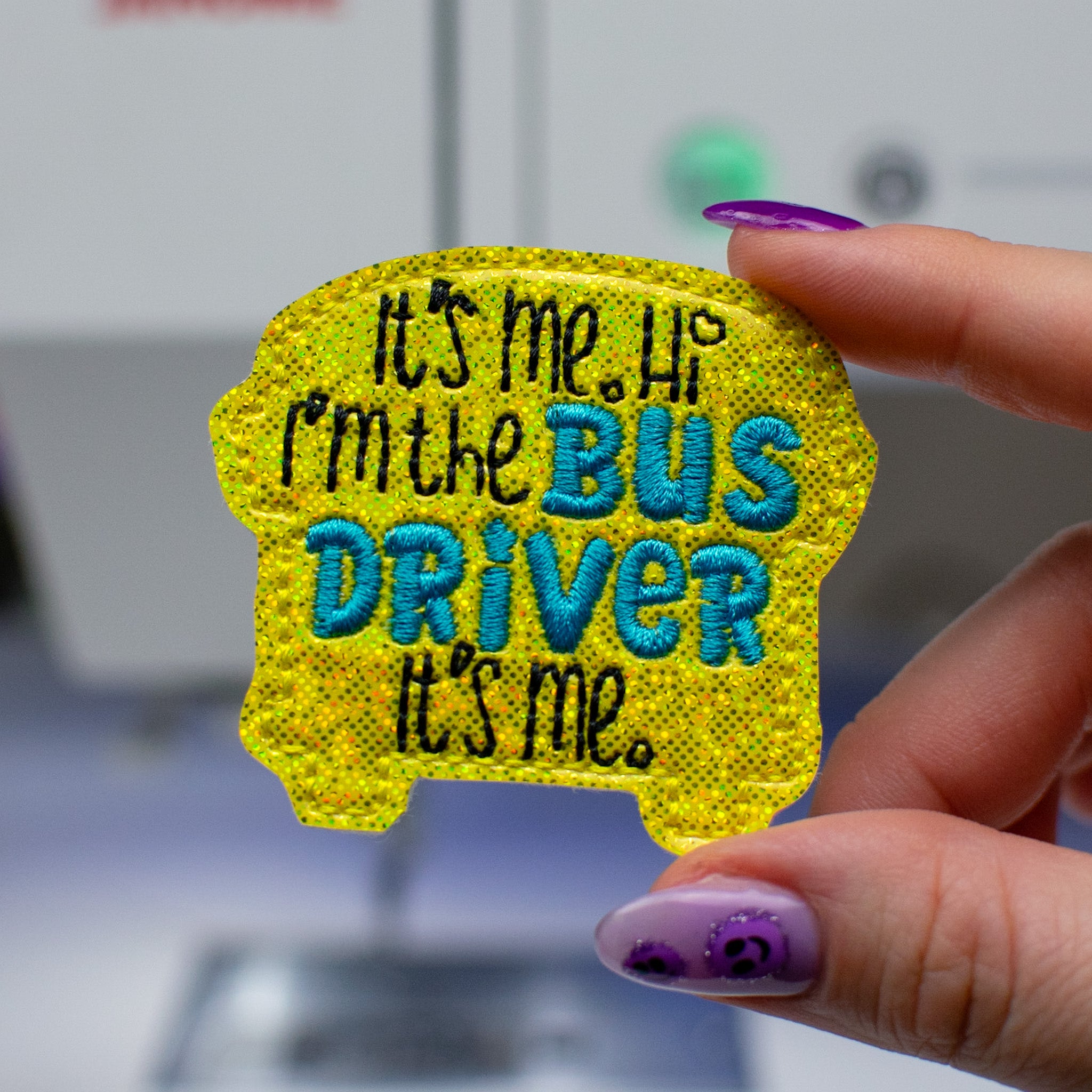 I'm the Bus Driver, It's Me Feltie Embroidery Design – Designs by Drea