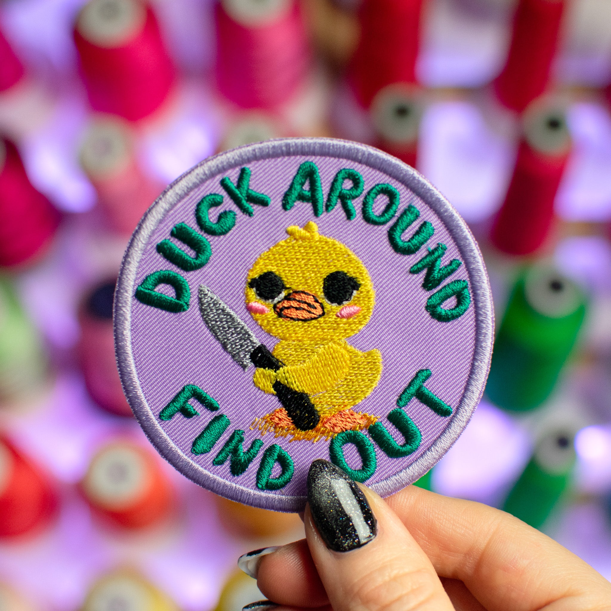 Duck Around Find Out Patch Embroidery Design – Designs by Drea