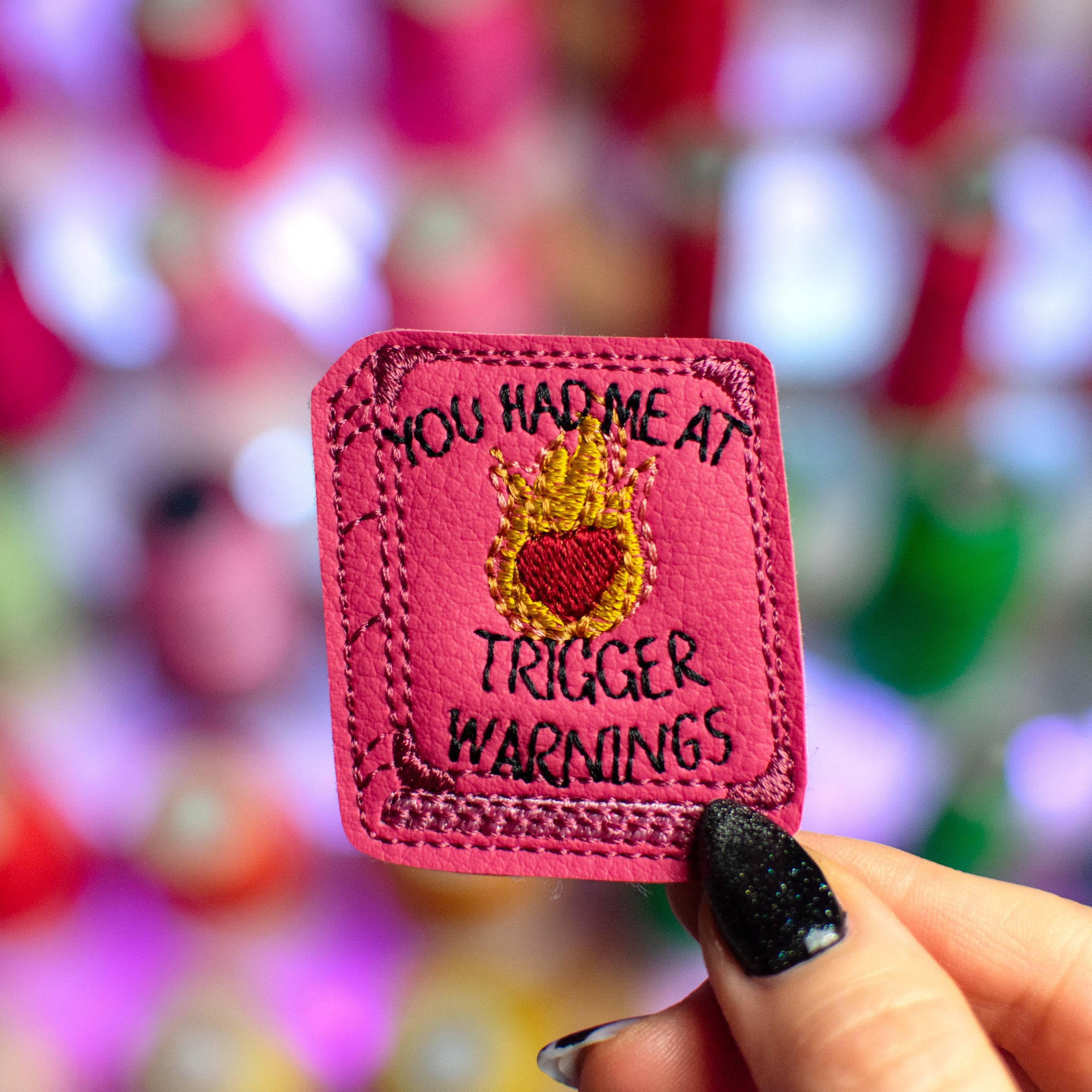 You Had Me at Trigger Warnings Feltie Embroidery Design – Designs by Drea