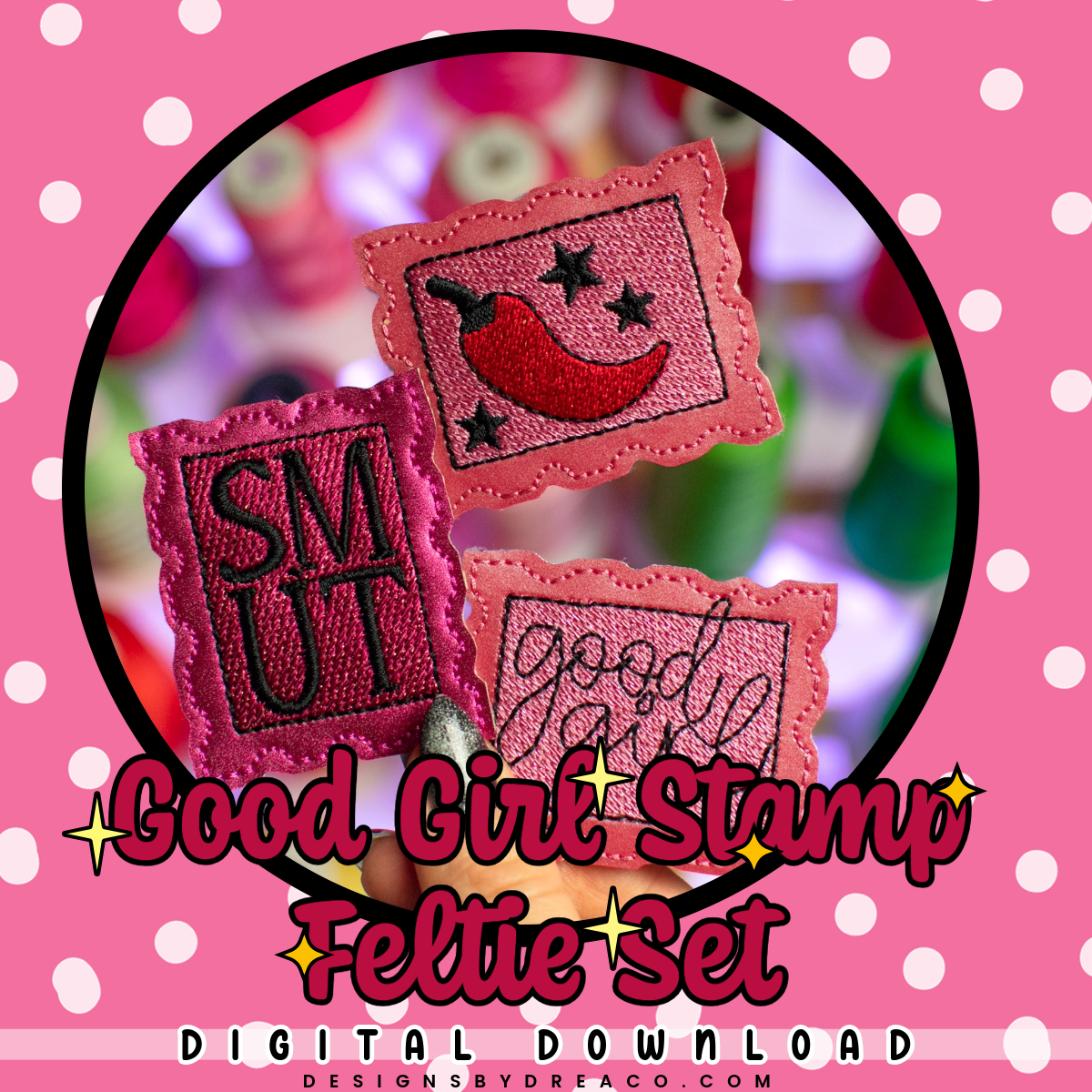 Good Girl Stamp Feltie Embroidery Design Set – Designs by Drea